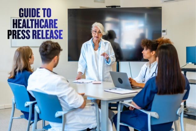 A Practical Guide To Healthcare Press Release Services